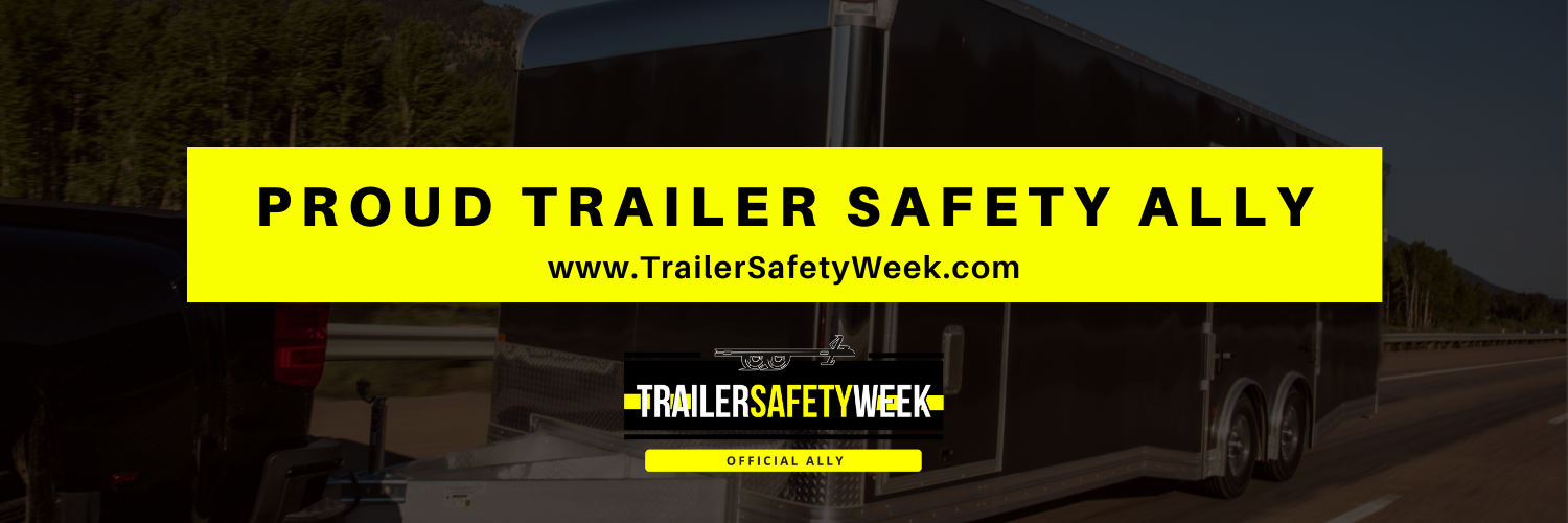 4 Years of Making Roadways Safer, Trailer Safety Week | Felling Trailers
